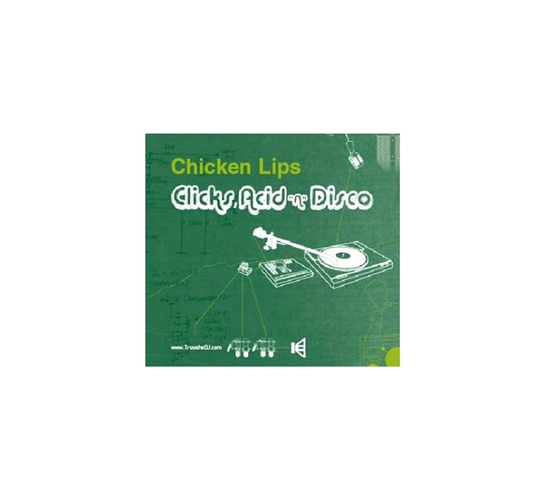 Диск Chicken Lips: Clicks Acid & Disco (1 CD)