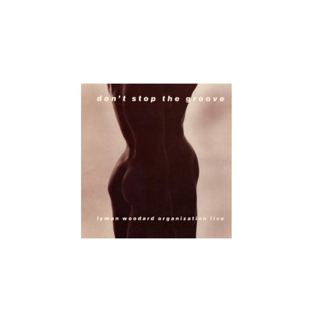 Виниловая пластинка Lyman Woodard Organization - Don't Stop The Groove (1 LP)