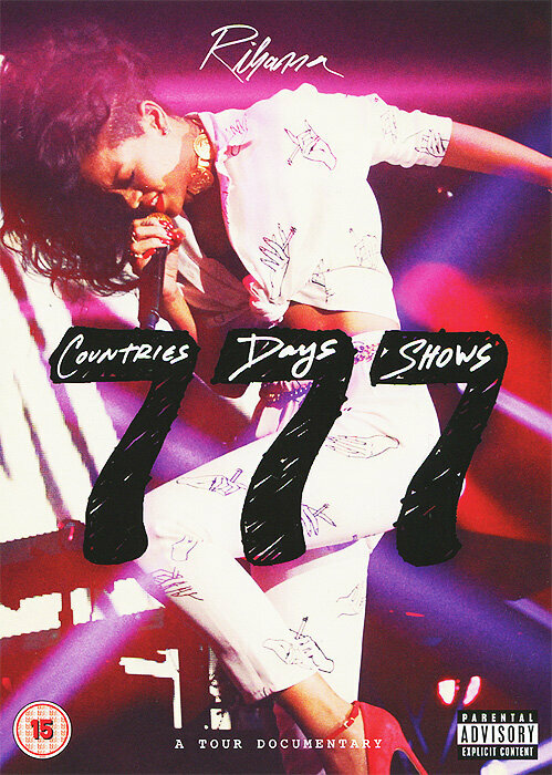 Rihanna 777 Documentary: 7countries7days7shows - Rihanna; Toby L; Nicholas Abbott (1 DVD)
