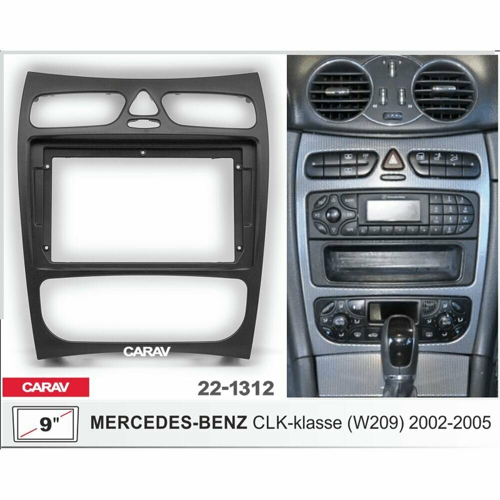 Переходная рамка 9" Android для MERCEDES-BENZ CLK-klasse (W209) 2002-2005 CARAV 22-1312