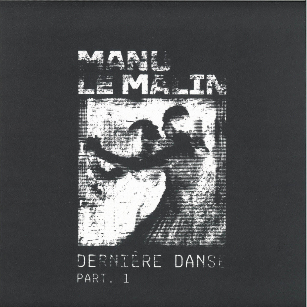 Пластинка Manu Le Malin - Dernière danse Part 01