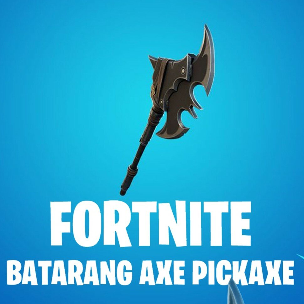 Fortnite Batarang Axe Pickaxe - Кирка Топор-Бэтаранг цифровой ключ