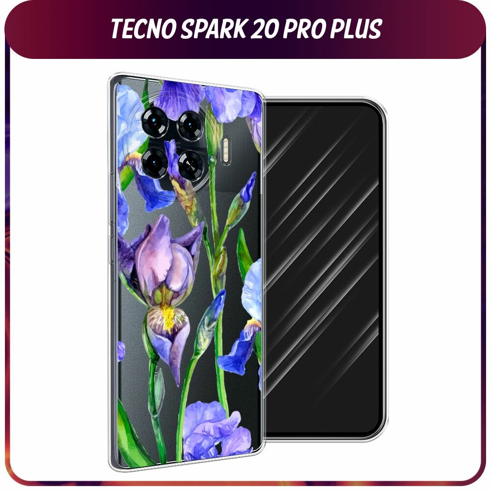 Чехол на Tecno Spark 20 Pro Plus / Текно Спарк 20 Про Плюс с принтом "Синие ирисы", прозрачный