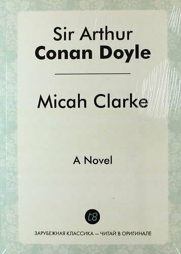 Micah Clarke. A Novel
