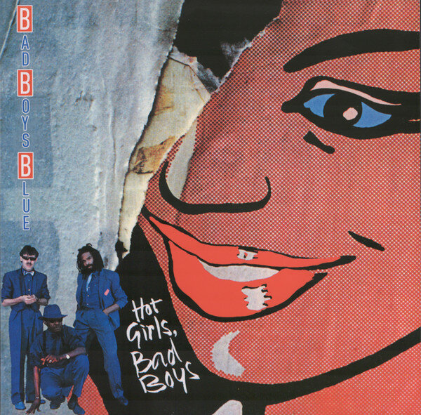 Виниловая пластинка Bad Boys Blue - Hot Girls, Bad Boys (синий винил)