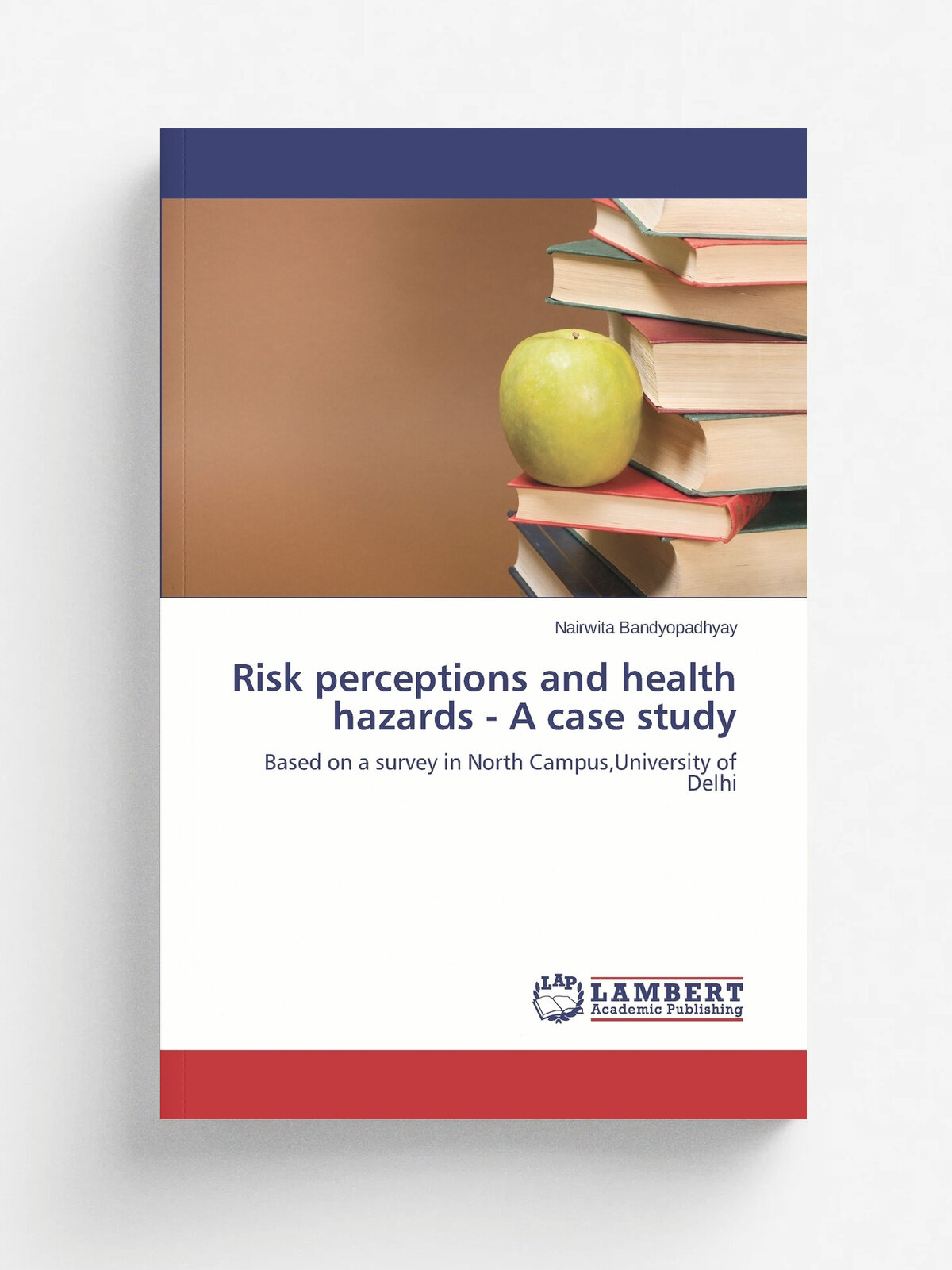Risk perceptions and health hazards - A case study