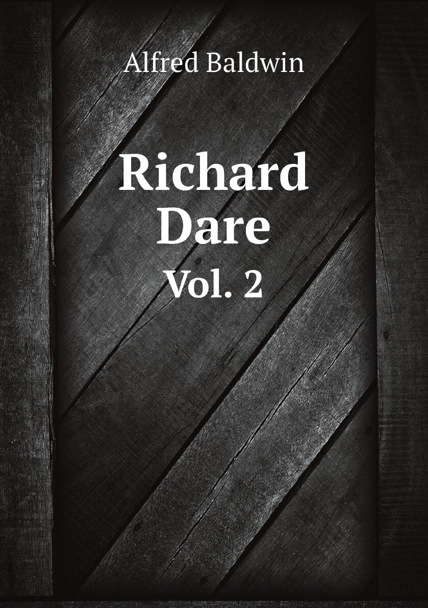 Richard Dare. Vol. 2 — фото 1