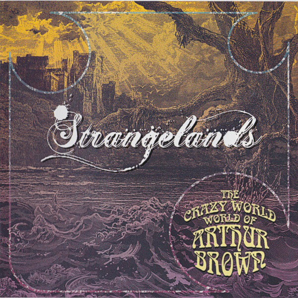 Диск Crazy World Of Arthur Brown: Strangelands (Exp.&Remastered) (1 CD)