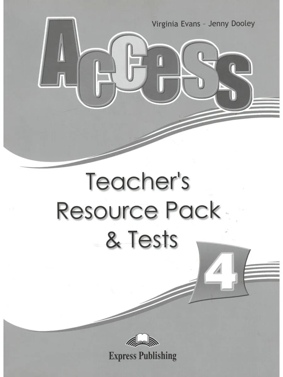 Access 4. Teachers resource pack & tests. Комплект для учите