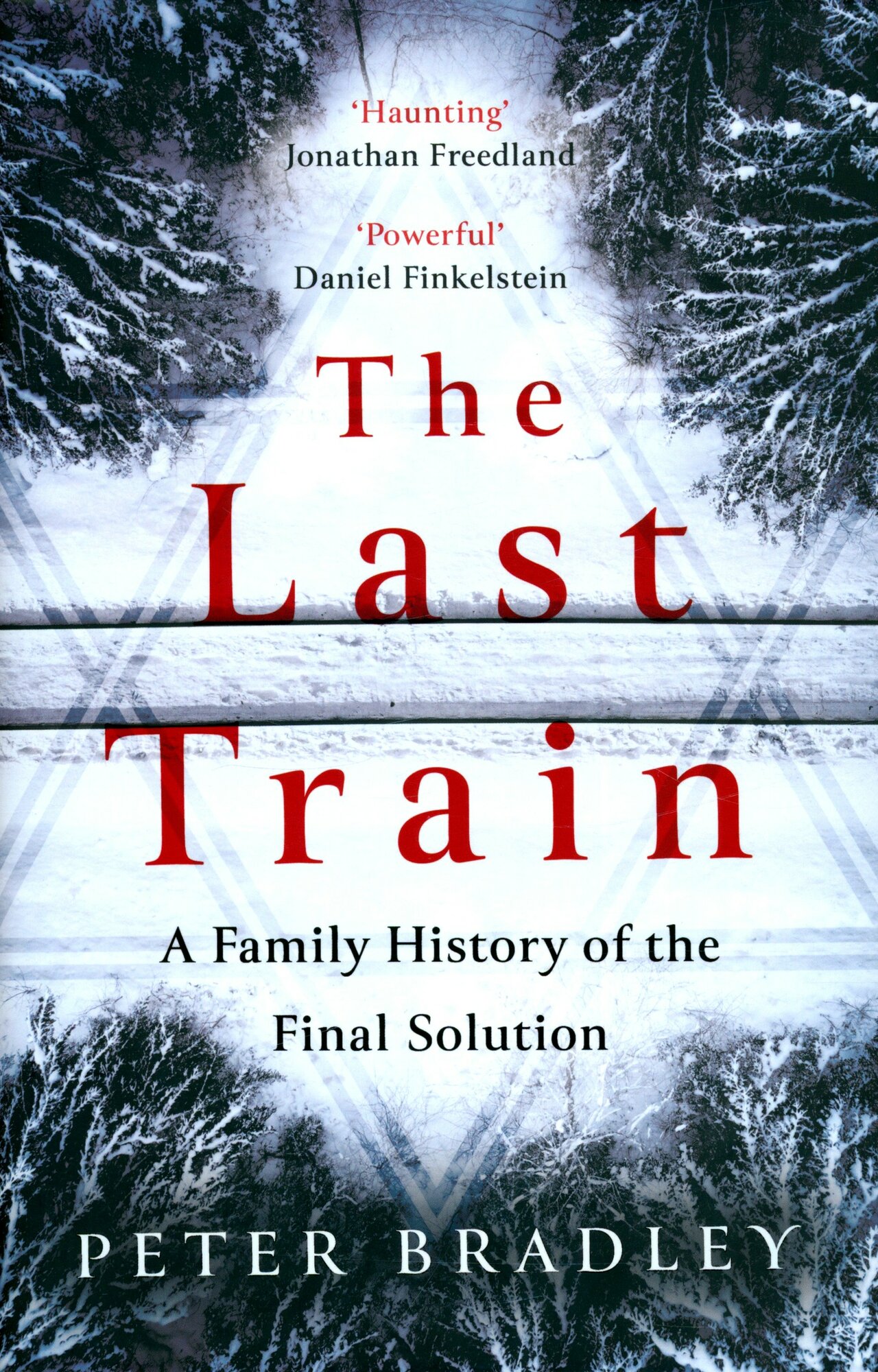 The Last Train. A Family History Of The Final Solution / Книга на Английском