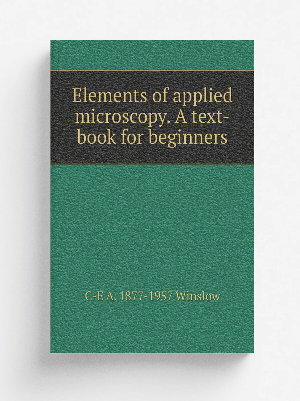 Elements of applied microscopy. A text-book for beginners