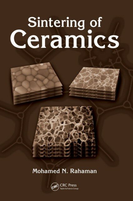 Rahaman, Mohamed N. "Sintering of Ceramics"
