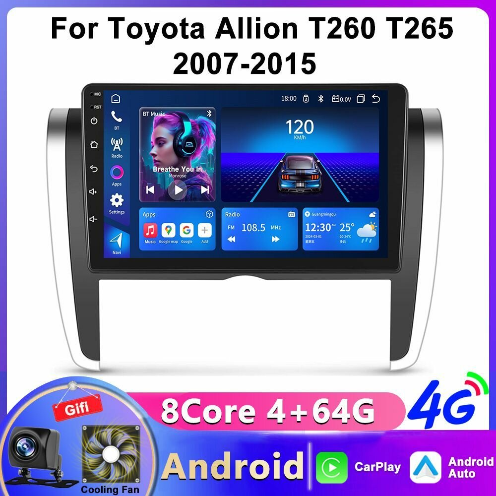 Магнитола Toyota Allion/Premio T260 2007-2020 Android 4+64G с GPS, Wi-Fi, 4G, Bluetooth, CarPlay, поддержка камеры