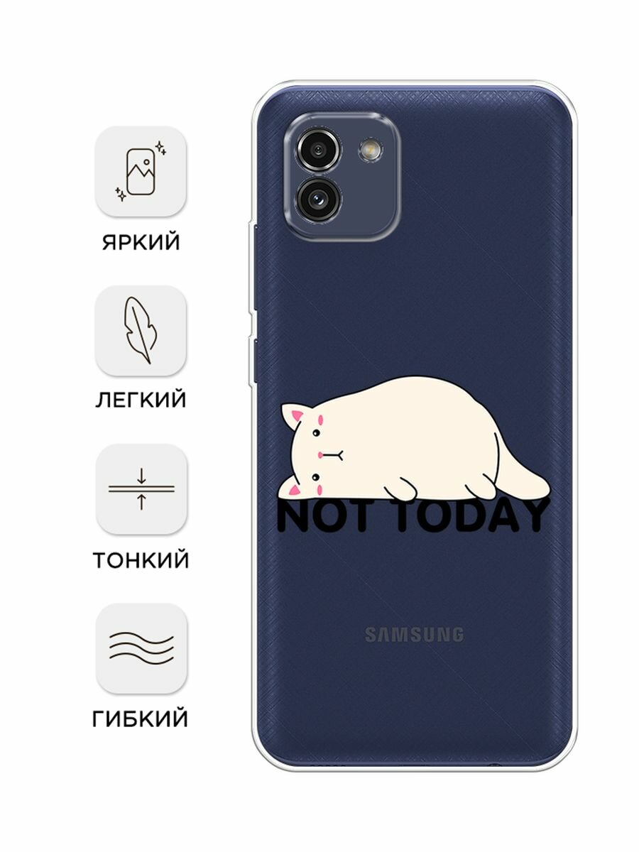 Чехол на Samsung Galaxy A03 / Самсунг Галакси А03 с принтом "Cat not today", прозрачный — фото 1