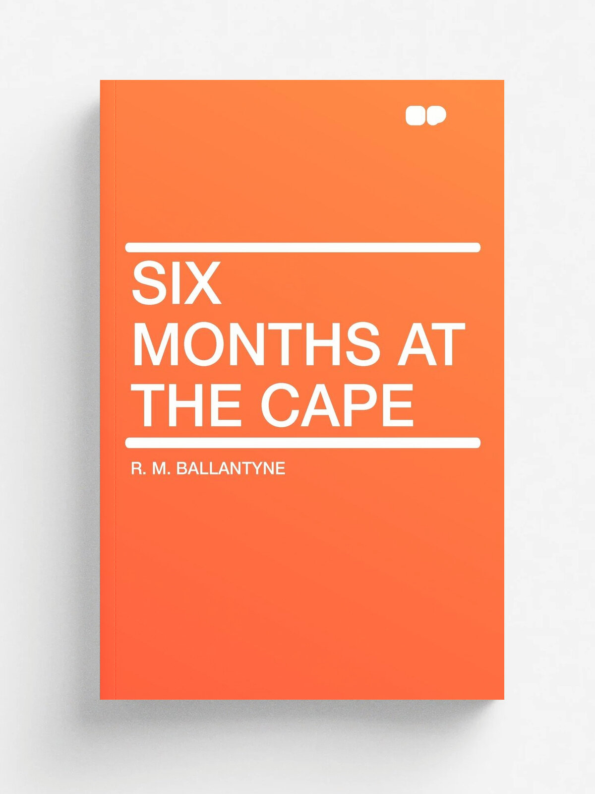Six Months at the Cape