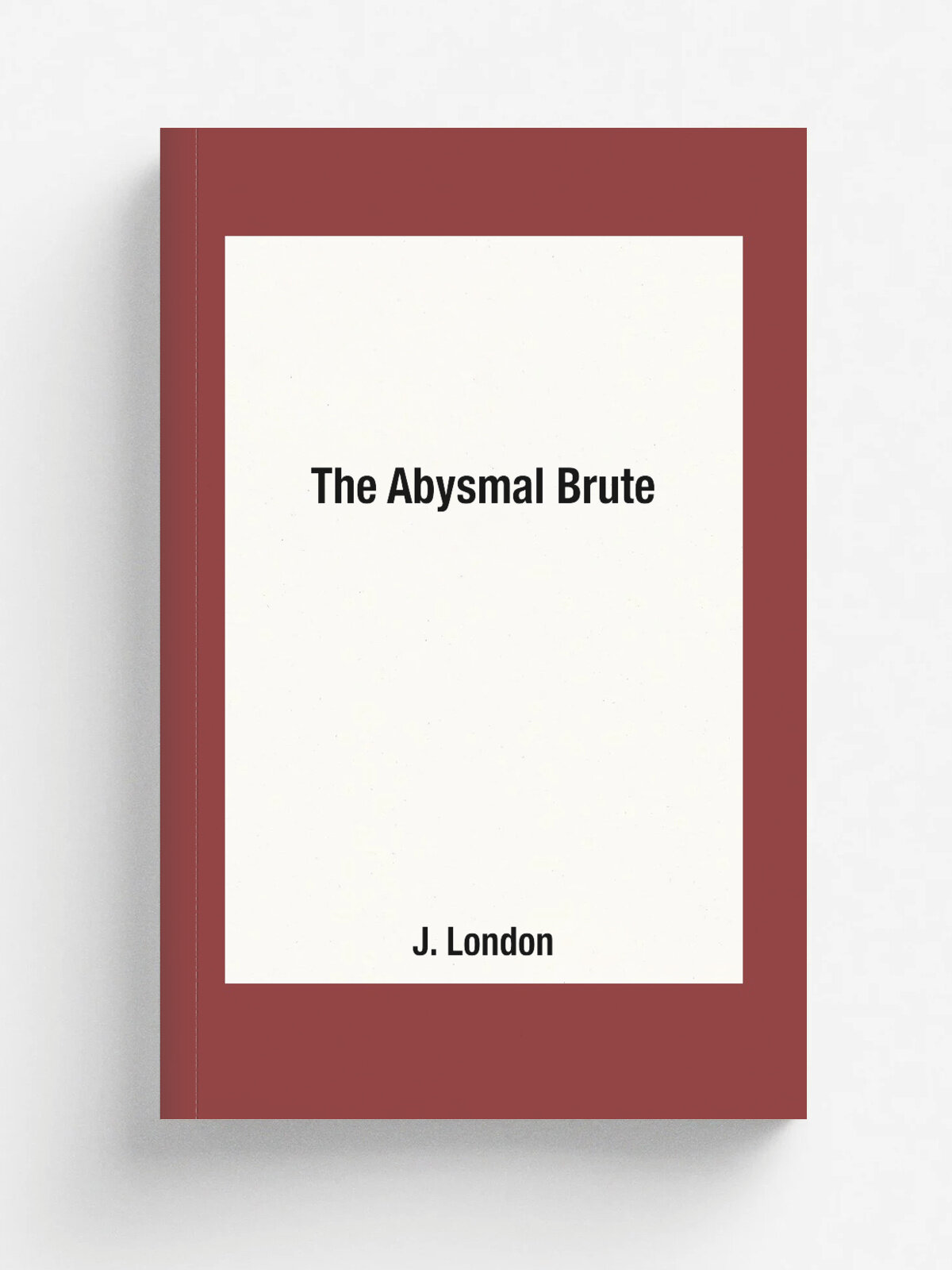 The Abysmal Brute