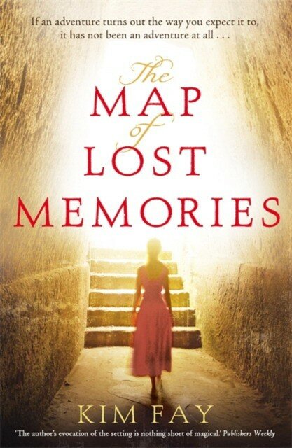 Kim Fay "The Map of Lost Memories"