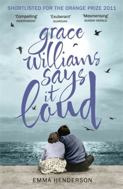 Emma Henderson "Grace Williams Says It Loud"