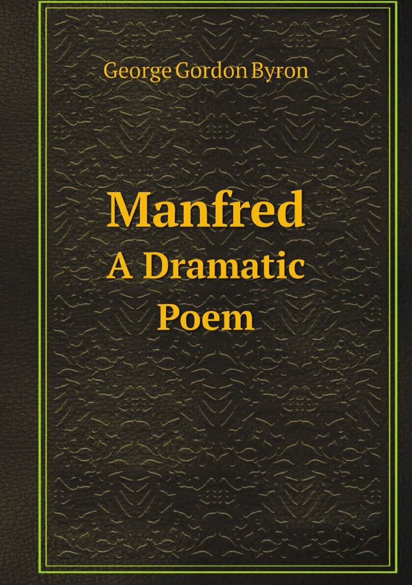 Manfred. A Dramatic Poem — фото 1