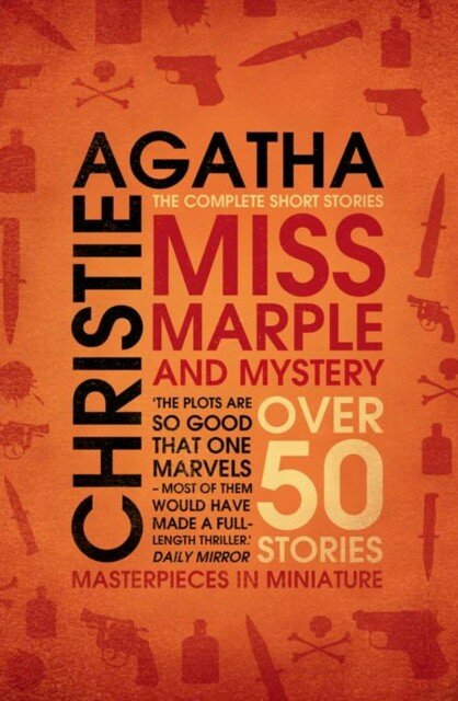 Christie Agatha "Miss Marple and Mystery: The Complete Short Stories"