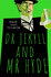 Dr Jekyll and Mr Hyde