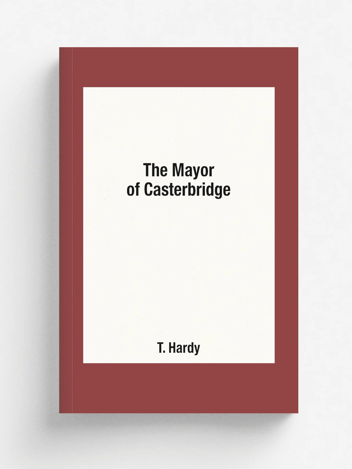 The Mayor of Casterbridge