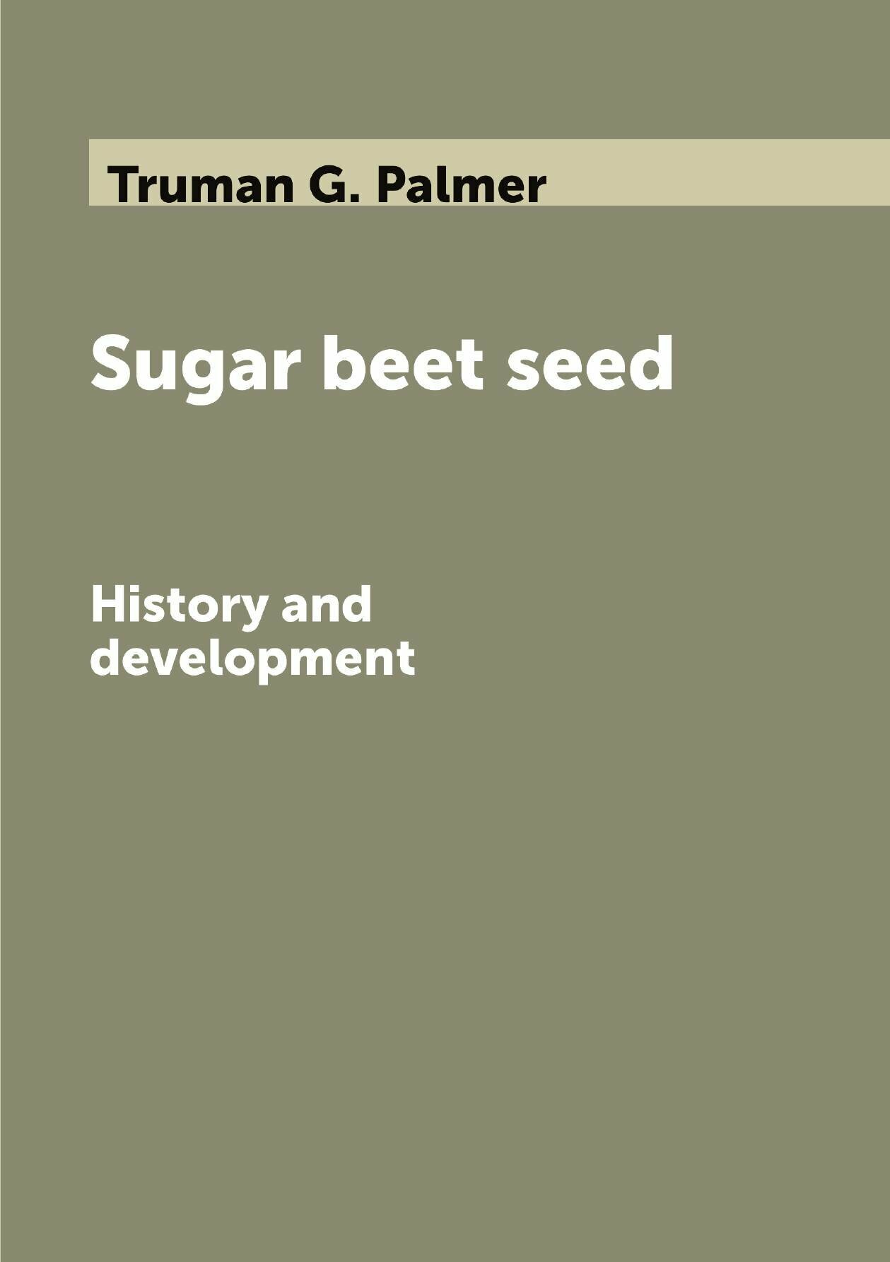 Sugar beet seed. History and development — фото 1