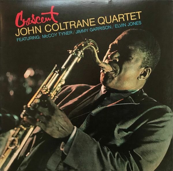 Виниловая пластинка John Coltrane Quartet - Crеscentl (США) LР