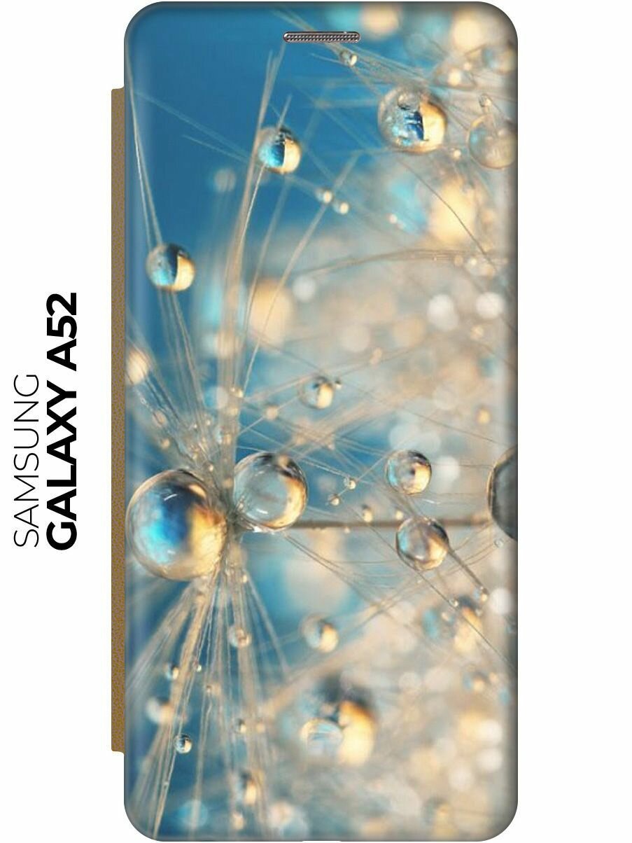 Чехол-книжка Одуванчик в капельках на Samsung Galaxy A52 / Самсунг А52 золотой