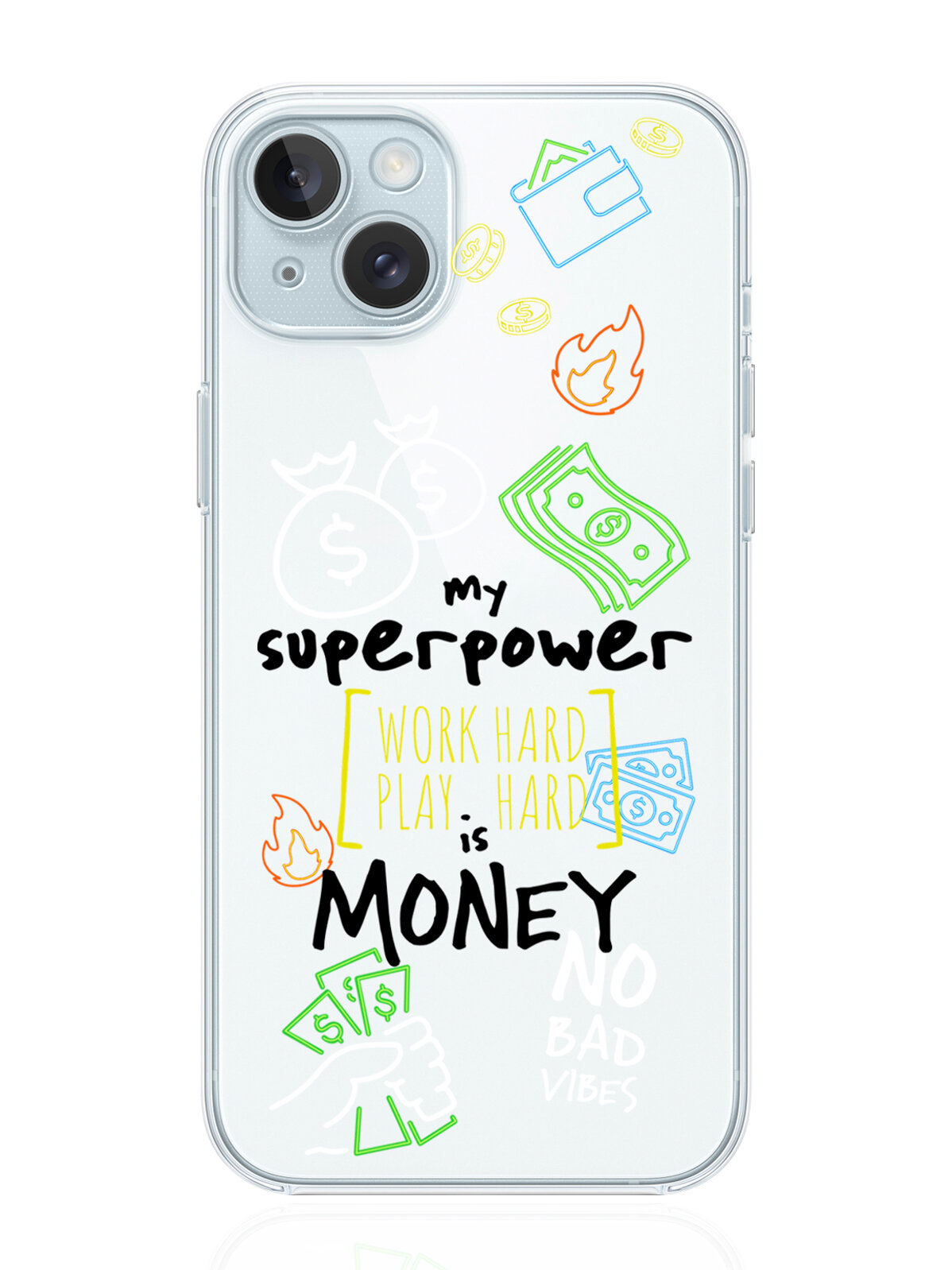 Чехол для смартфона iPhone 15 Plus прозрачный силиконовый My Superpower is Money