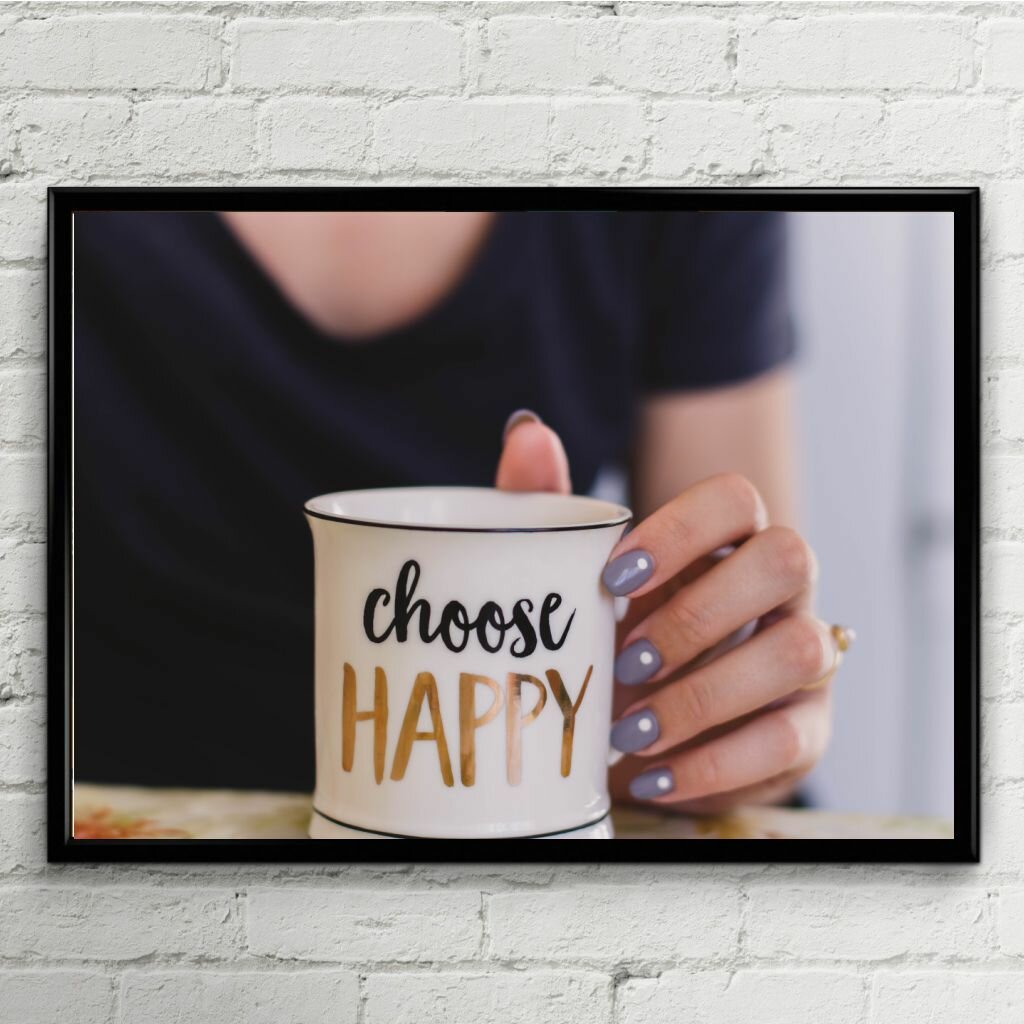 Плакат "Кружка Choose Happy" Cool Eshe из коллекции "Интерьеры на любой вкус", плакат А3