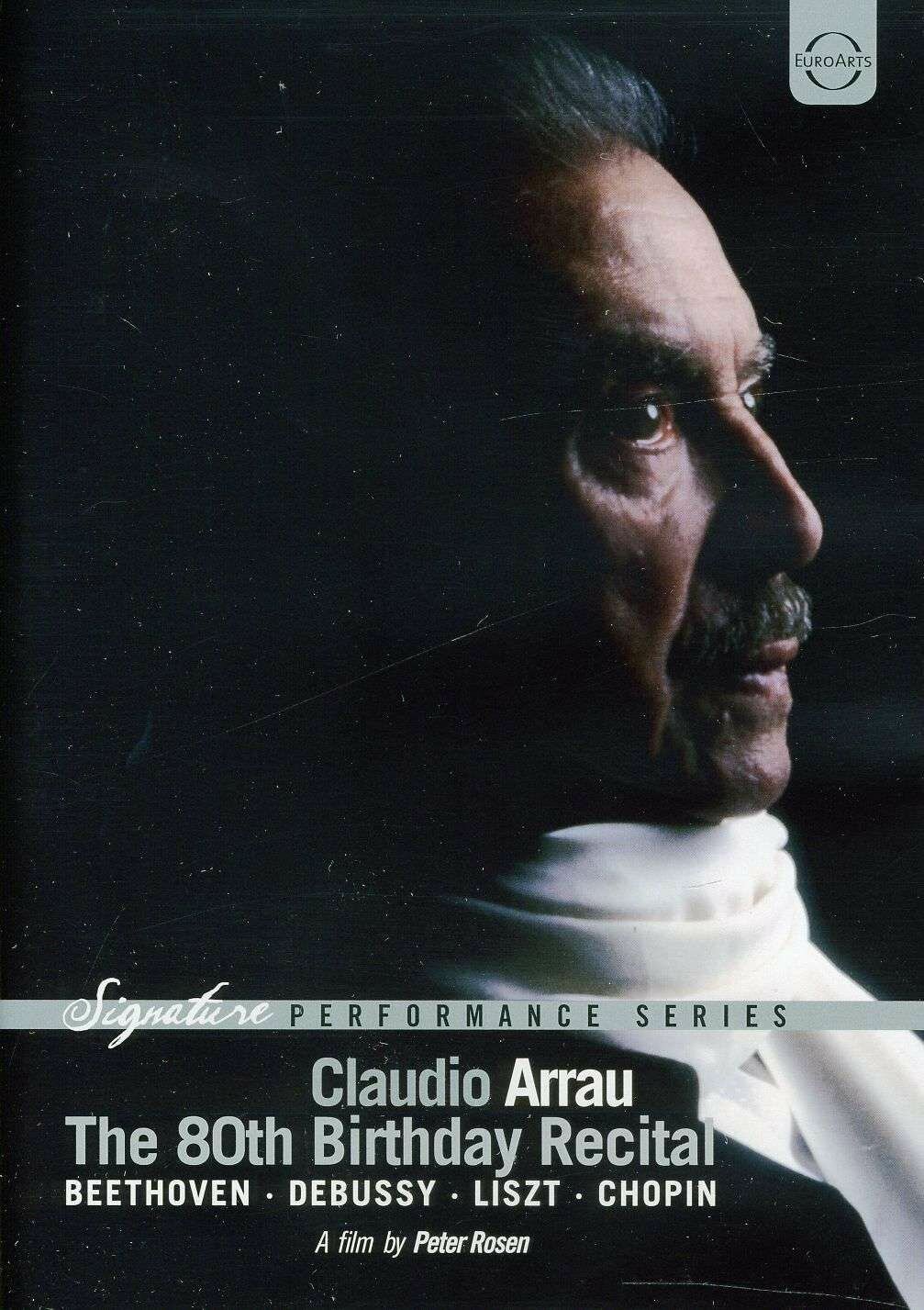 Диск Claudio Arrau - The 80th Birthday Recital (1 DVD)