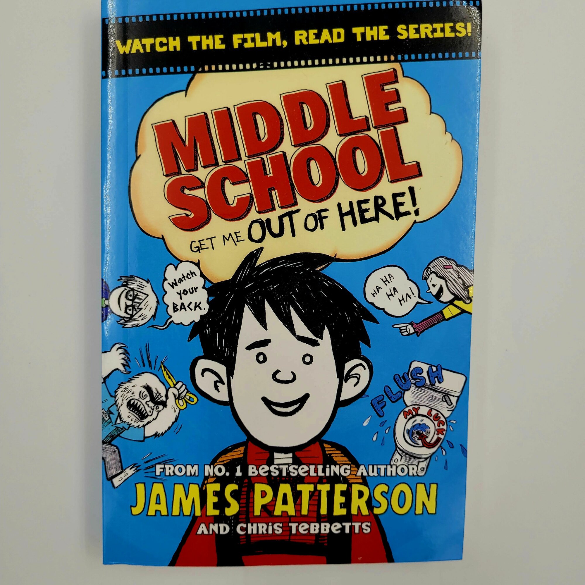 Middle School. Get me Out of Here. James Patterson and Chris Tebbetts.