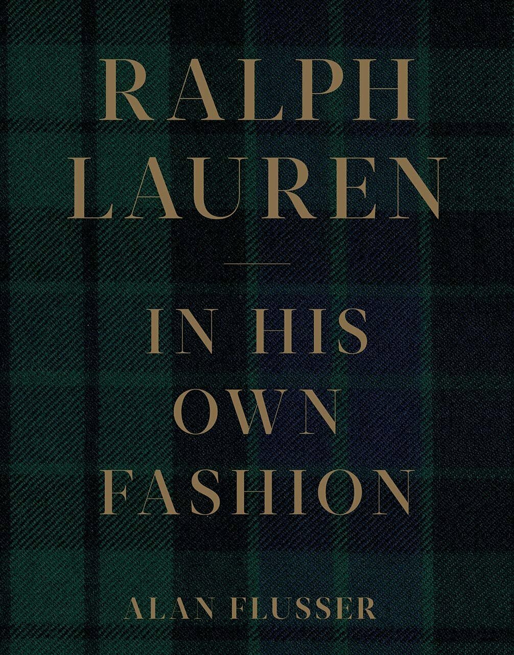 Ralph Lauren: In His Own Fashion / Flusser Alan (книга на английском)