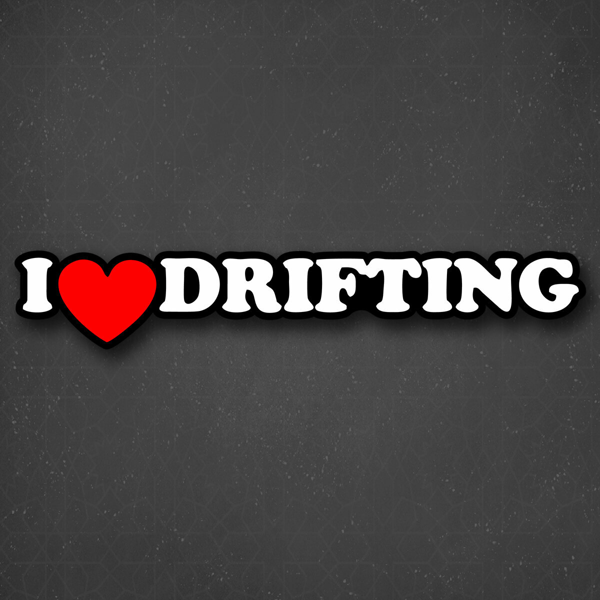 Наклейка на авто "I love drifting - Я люблю дрифтить" 24x4 см