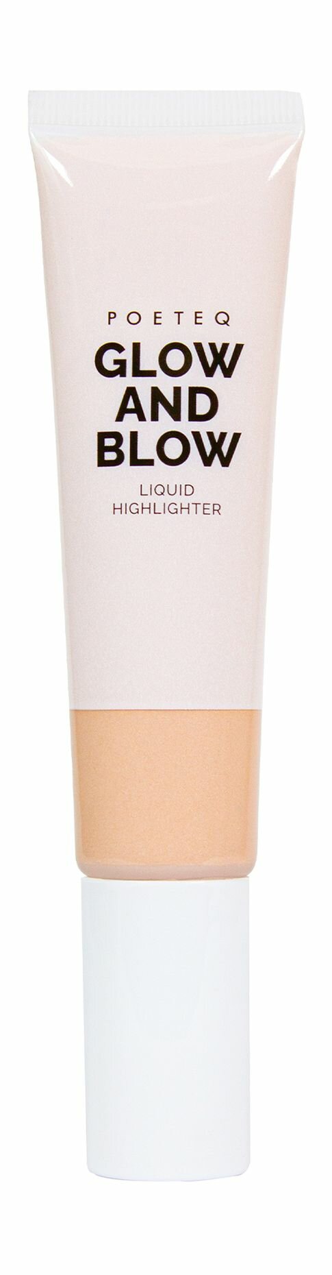 POETEQ Хайлайтер для макияжа лица жидкий Liquid highlighter Glow and Blow, 30 мл, 41 искрящийся розовый
