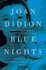 Didion Joan "Blue Nights"