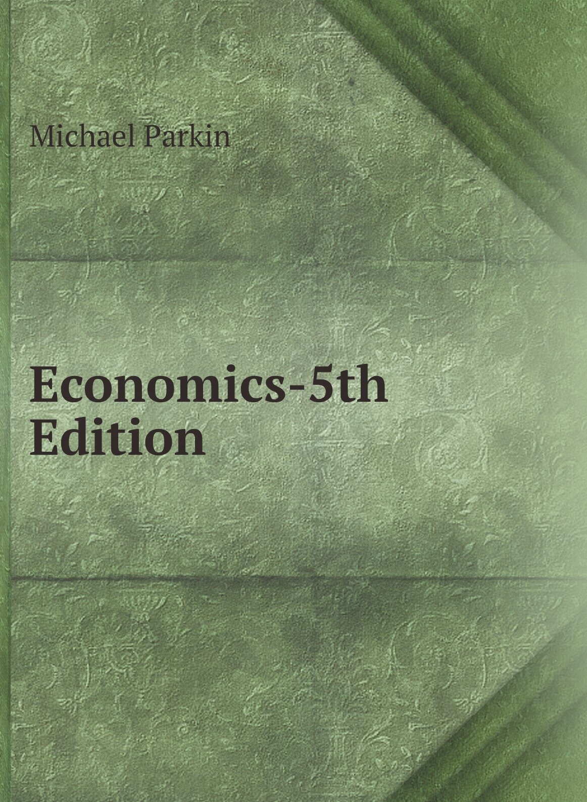 Michael Parkin Economics-5th Edition