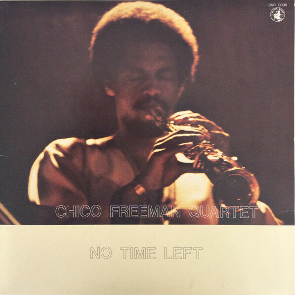CHICO FREEMAN No Time Left