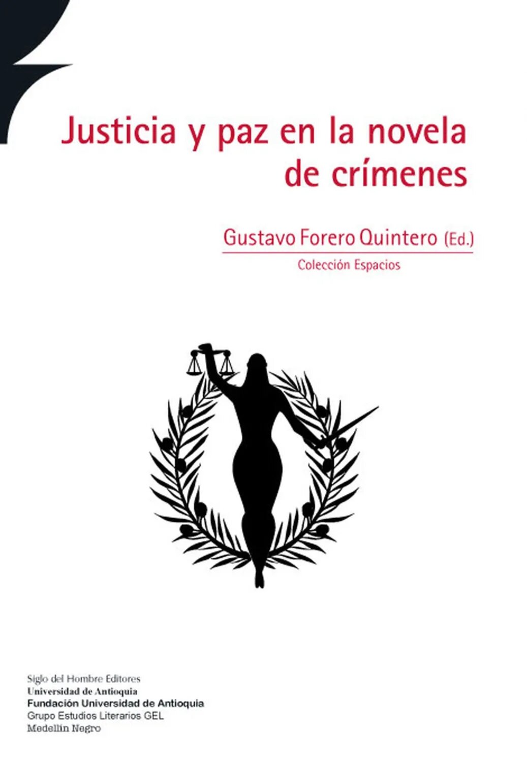 Justicia y paz en la novela de crímenes [Цифровая книга]