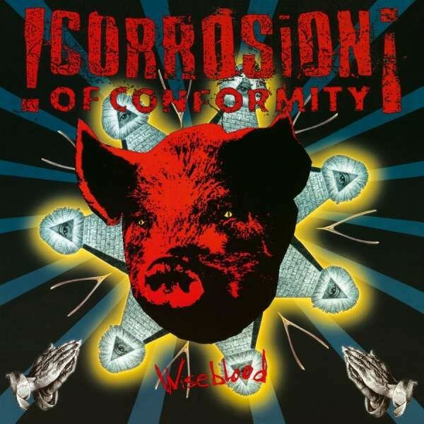 Виниловая пластинка Corrosion Of Conformity - Wiseblood (2 LP)
