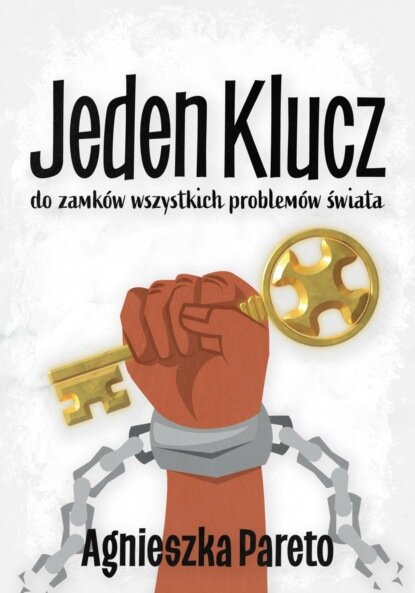 Jeden klucz do zamków wszystkich problemów świata [Цифровая книга]
