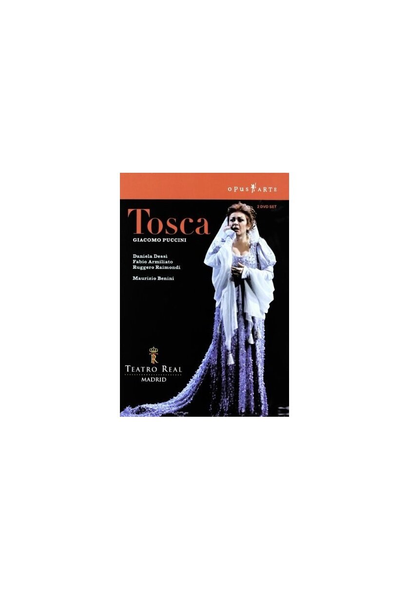 Puccini, Daniela Dessi, Fabio Armiliato, Ruggero Raimondi and Bayon - Puccini - Tosca / Dessi, Armiliato, Raimondi, Benini, Madrid Opera. 2 DVD