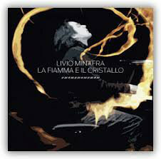 Компакт-Диски, Enja Records, MINAFRA, LIVIO - La Fiamma E Il Cristallo (CD)