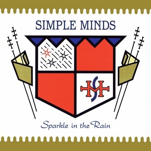 Simple Minds: Sparkle In The Rain (2014 Remastered)