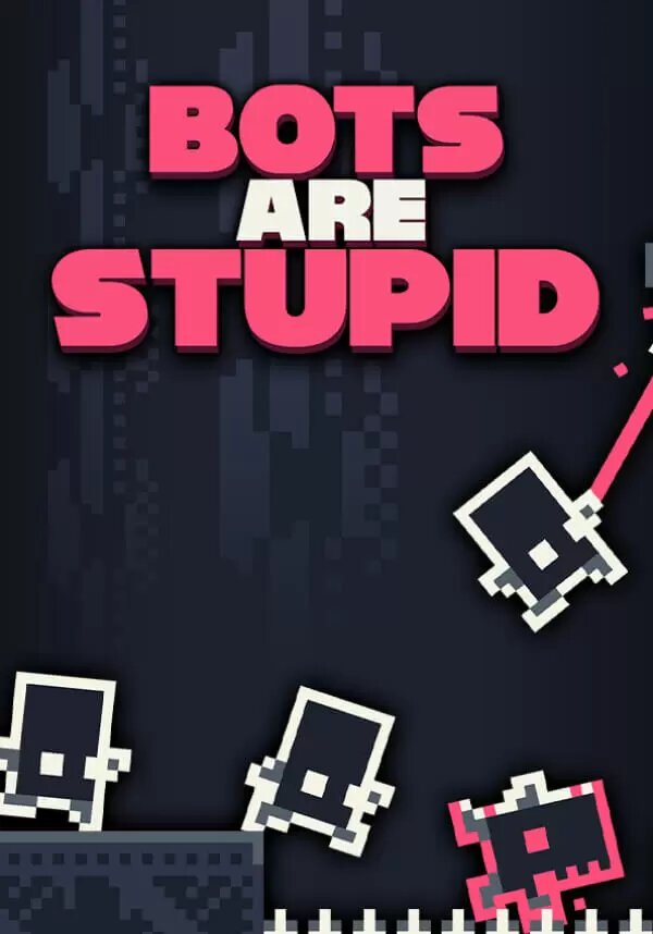 Игра Bots Are Stupid (Steam; PC; Регион активации РФ+Страны СНГ)