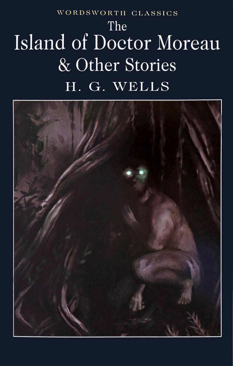 Книга "The Island of Doctor Moreau & Other Works"
