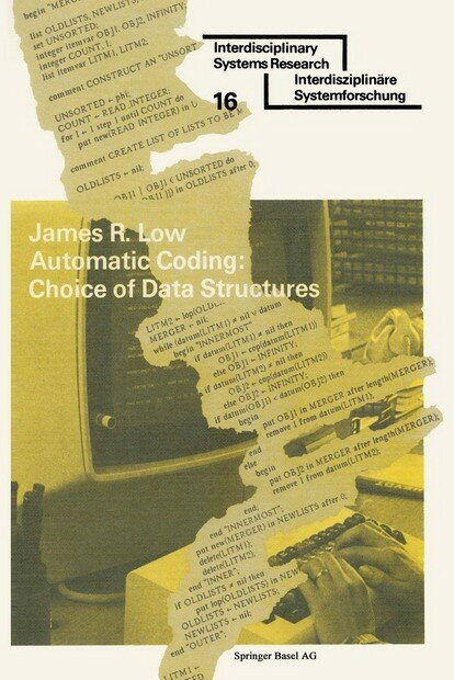 LOW "Automatic Coding: Choice of Data Structures"