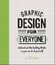 Graphic design for everyone