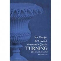 Principles & Practice of Ornamental or Complex Turning